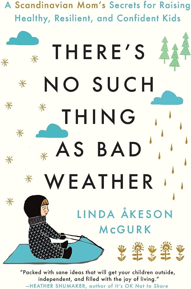 THERES NO SUCH THING AS BAD WEATHER – Three Littles